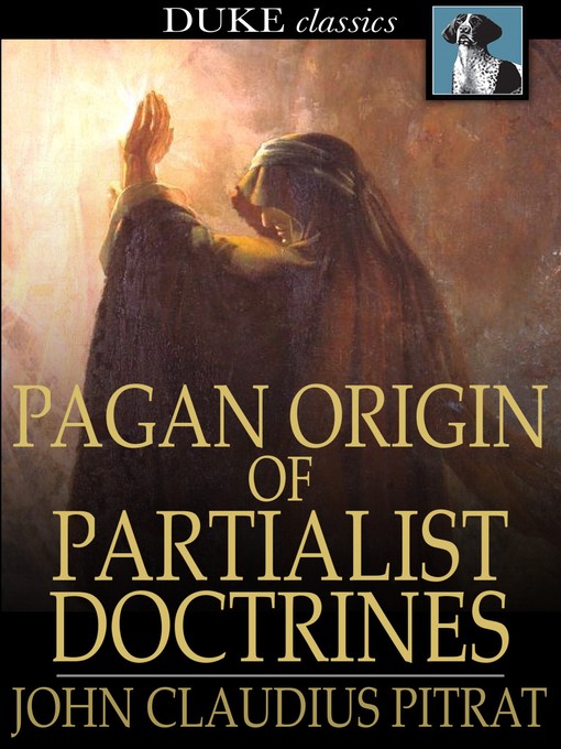 Libby - Pagan Origin of Partialist Doctrines