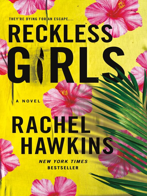 Reckless Girls - Arkansas Digital Library Consortium - OverDrive