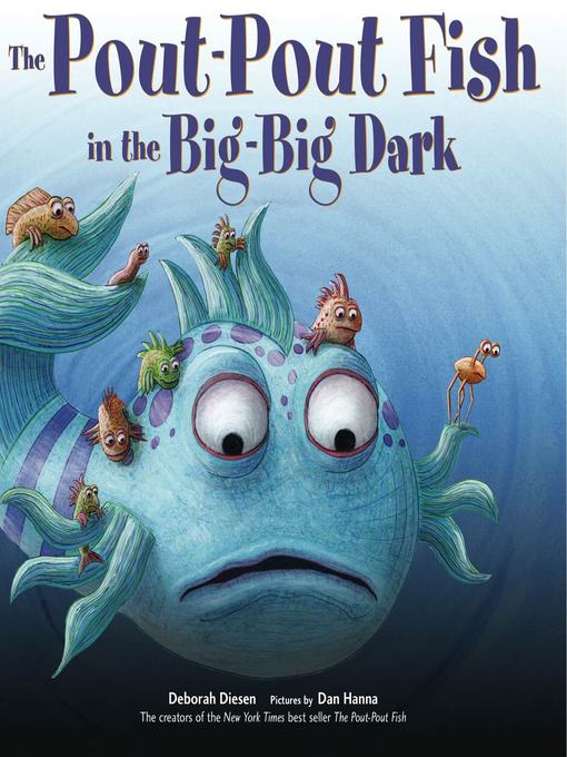 Libby - The Pout-Pout Fish in the Big-Big Dark