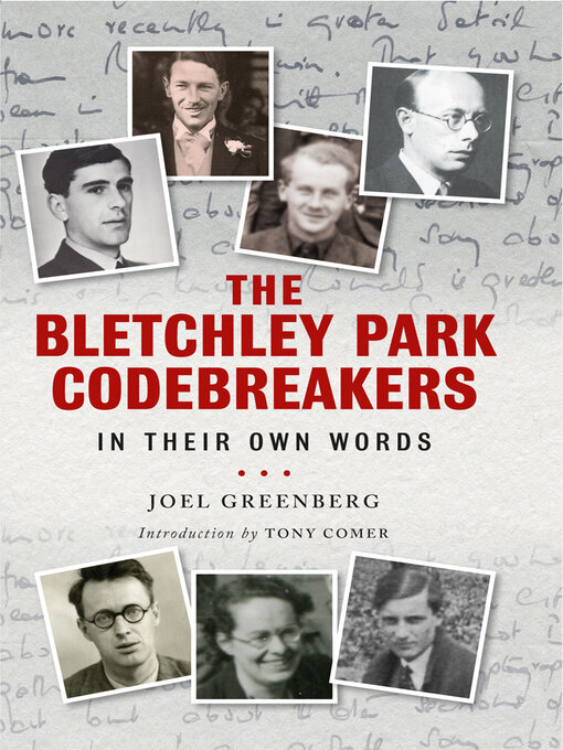 The Bletchley Park Codebreakers in Their Own Words - Toronto Public ...