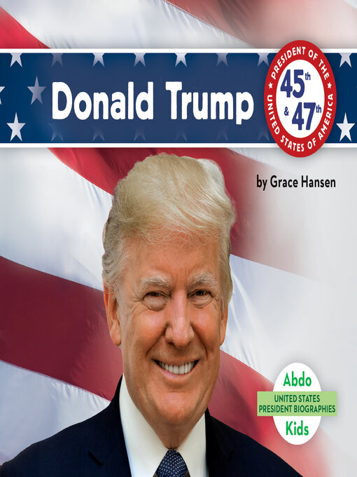 Kids - Donald Trump *2025 - Louisville Free Public Library - OverDrive