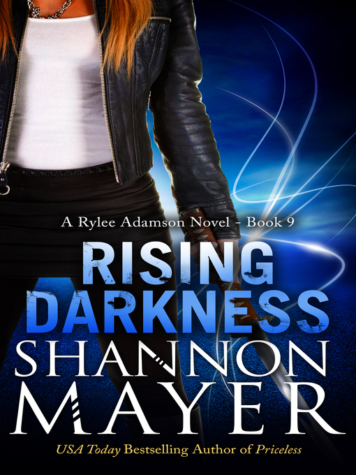 Rising Darkness (A Rylee Adamson Novel, Book 9) - Harris County Public ...