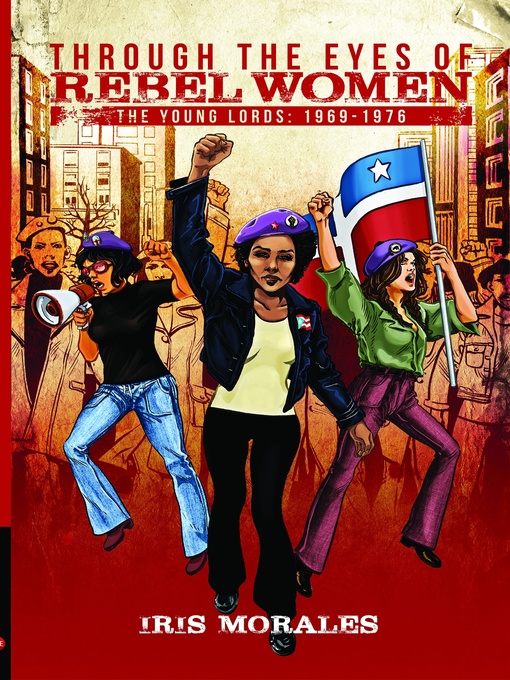 Libby - Through the Eyes of Rebel Women, the Young Lords