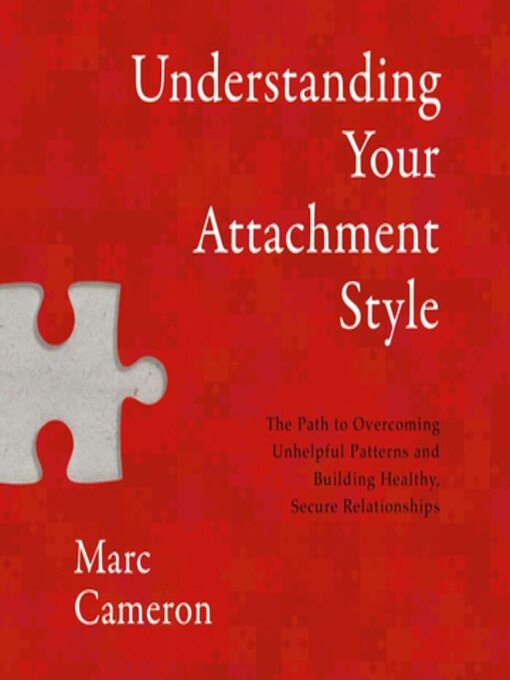 Understanding Your Attachment Style - Harris County Public Library ...
