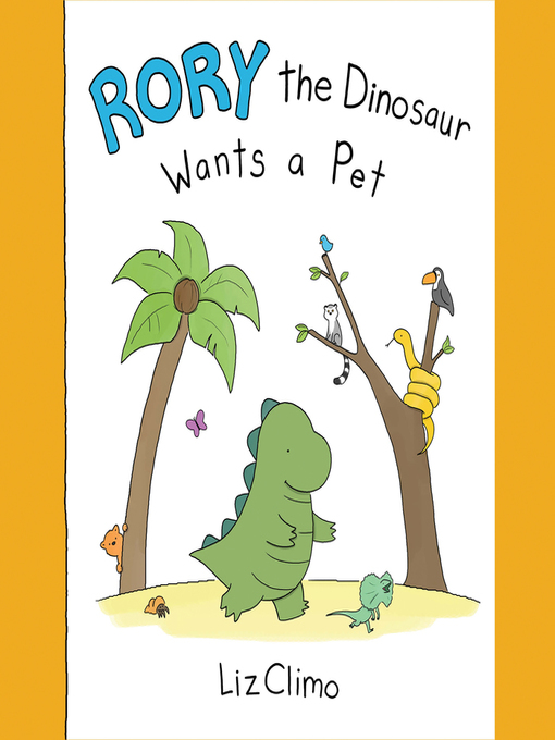 Rory the Dinosaur Wants a Pet - NLB - OverDrive