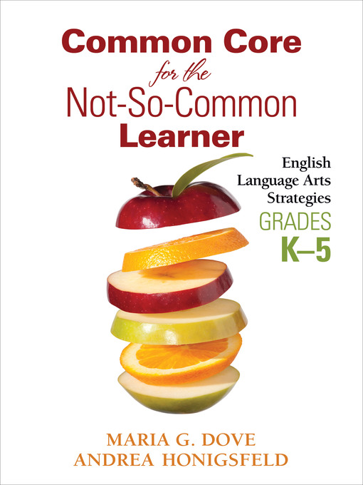 Libby - Common Core for the Not-So-Common Learner, Grades K-5