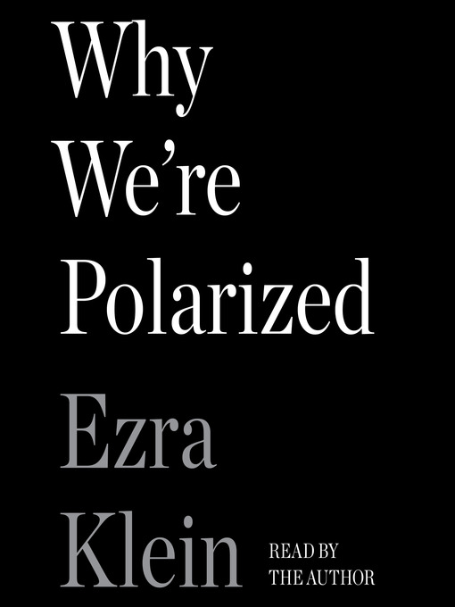 Libby - Why We're Polarized