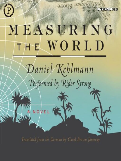 Measuring the World - Houston Public Library - OverDrive