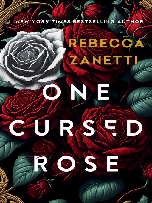 One Cursed Rose - Las Vegas-Clark County Library District - OverDrive