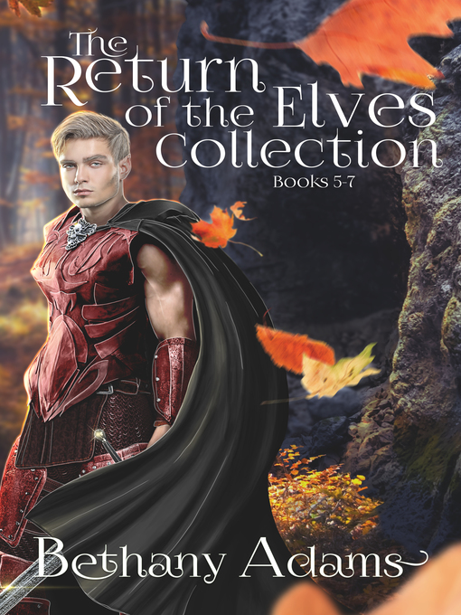 Libby - Books 5-7: The Return of the Elves Collection, Book 2