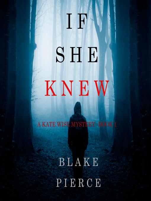 If She Knew (A Kate Wise Mystery—Book 1) - Hillsborough County Public ...