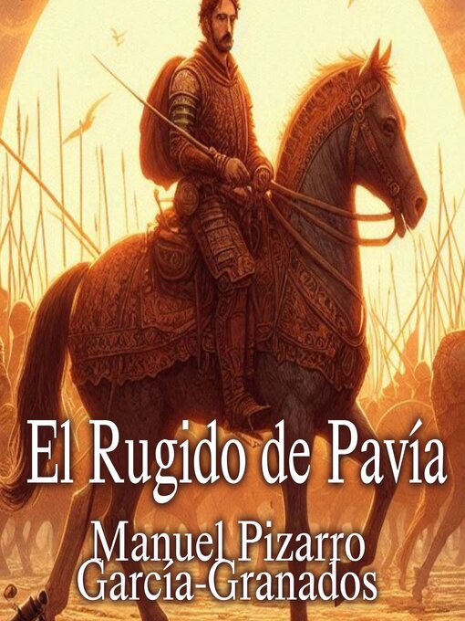 El rugido de Pavía - Houston Public Library - OverDrive