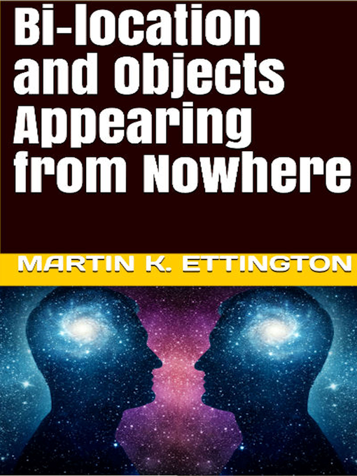 Libby - Bi-location and Objects Appearing from Nowhere