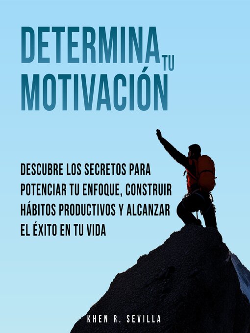 Determina Tu Motivación - Houston Public Library - OverDrive
