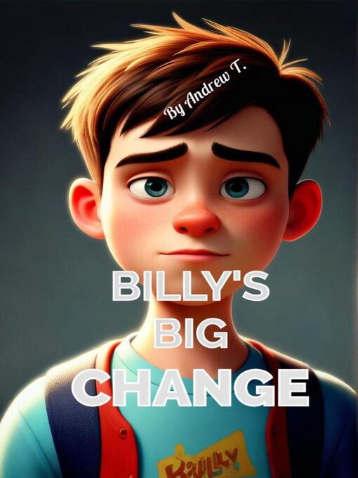 Billy's Big Change - Kentucky Libraries Unbound - OverDrive